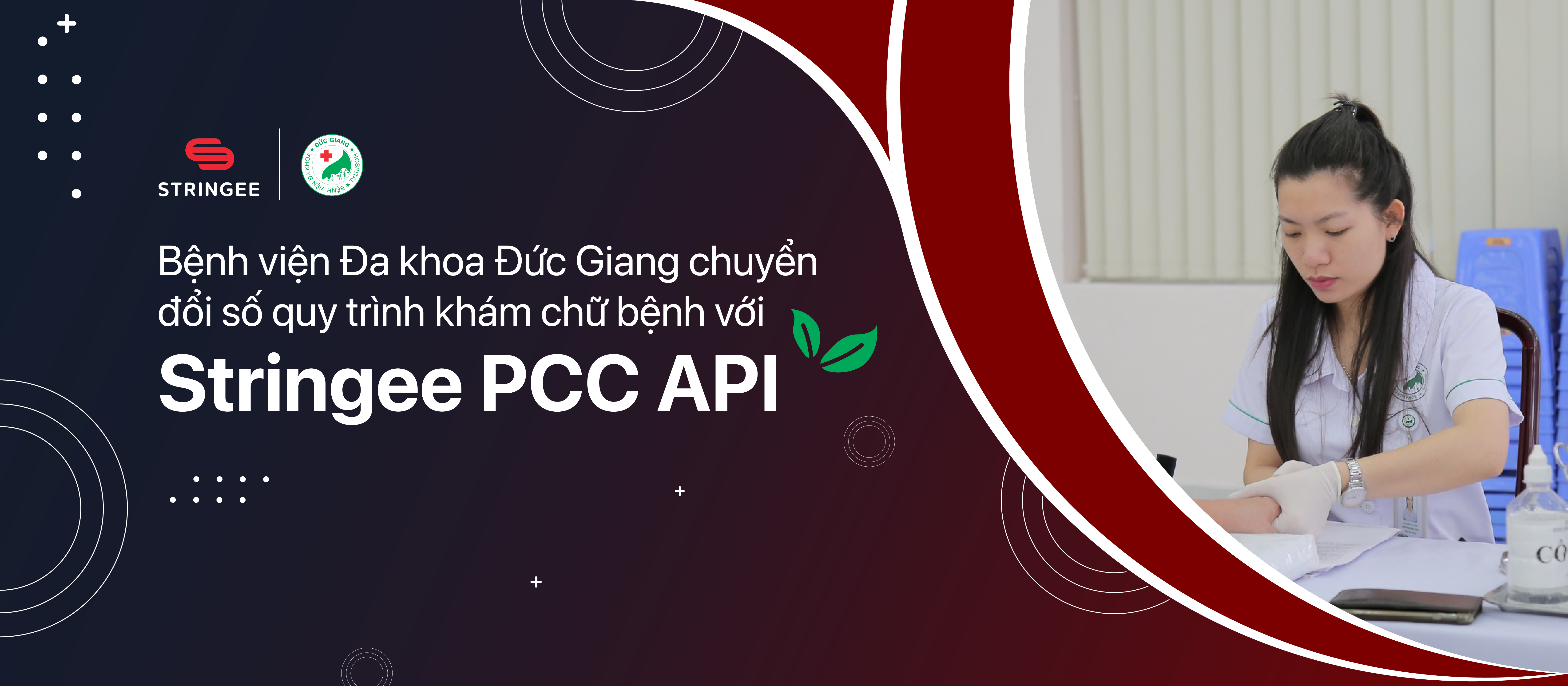 Bệnh viện Đa khoa Đức Giang chuyển đổi số quy trình khám chữa bệnh với Stringee PCC APIs - Stringee
