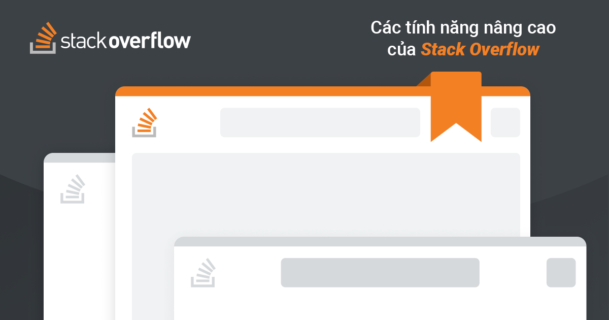 Stack Overflow là gì? Các tính năng nâng cao của Stack Overflow - Stringee